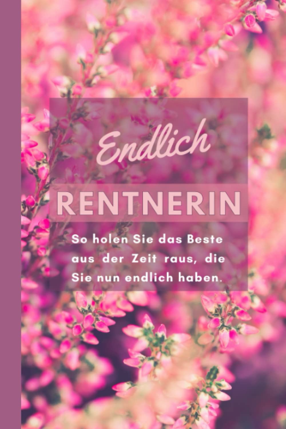 Endlich Rentnerin: Tolle Ideen für den Ruhestand | Geschenkidee ...