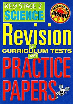 Key Stage 2 Science: Revision for Curriculum Tests and Practice Papers ...
