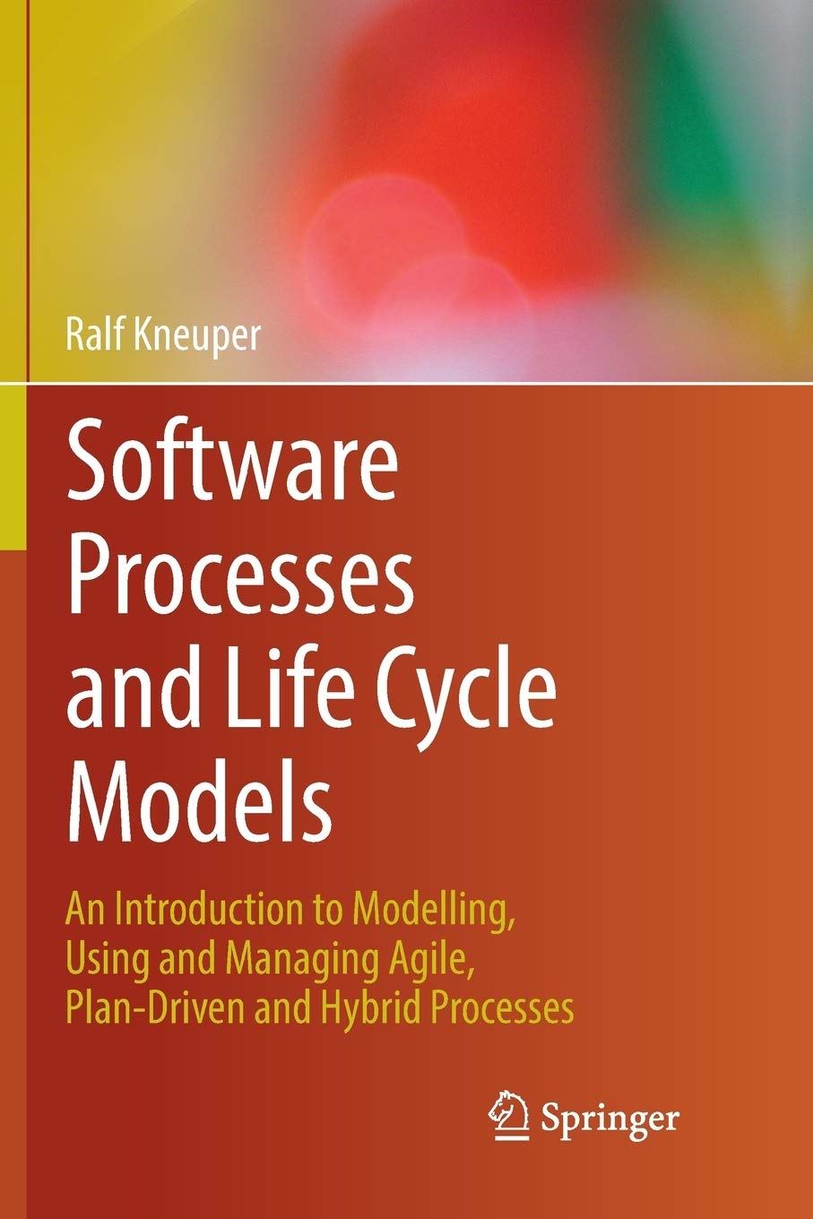 Buy Software Processes And Life Cycle Models An Introduction To Modelling Using And Managing