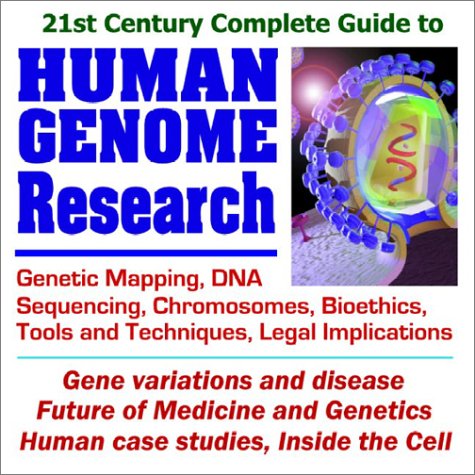 21st Century Complete Guide to Human Genome Research: Genetic Mapping ...