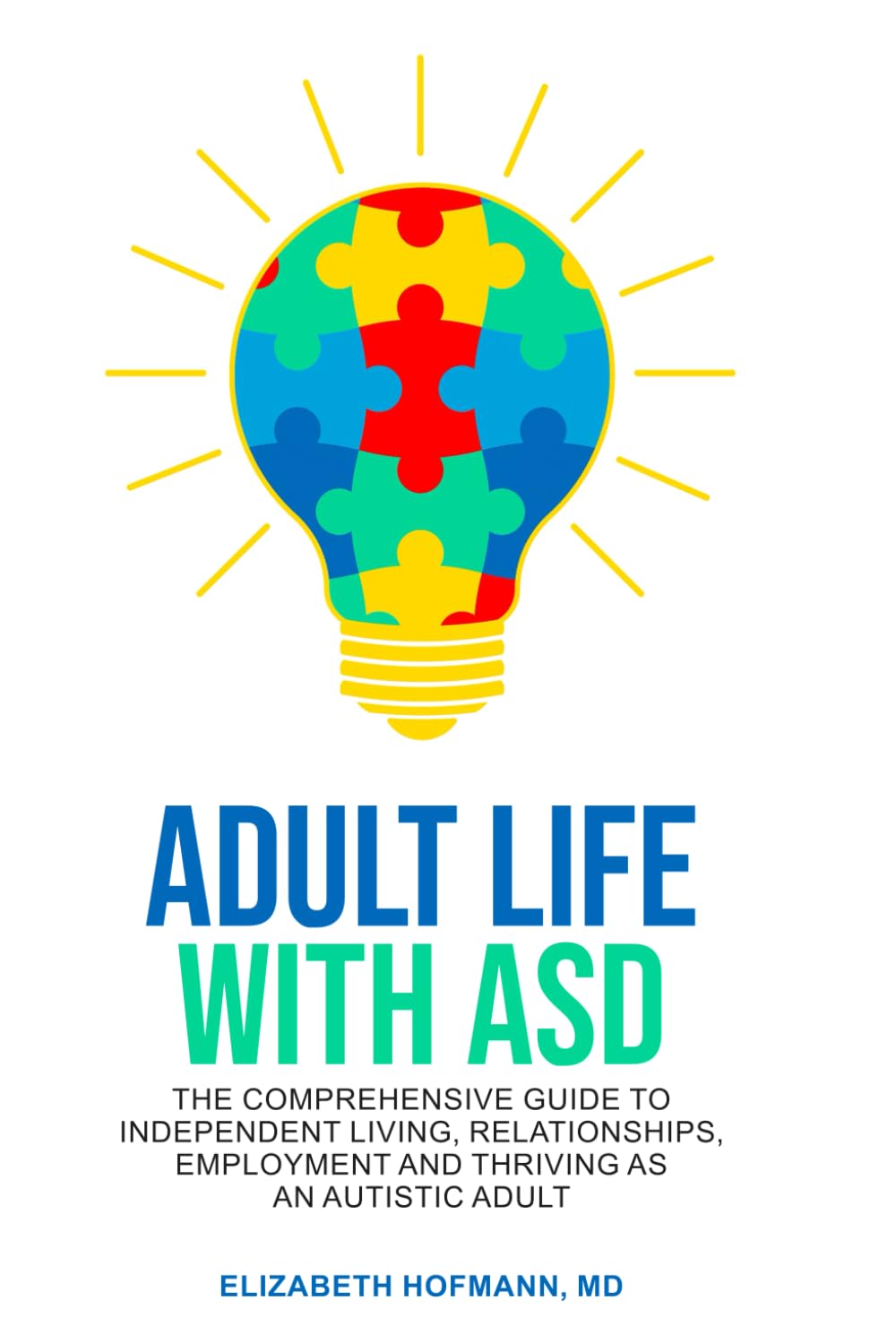 Amazon | Adult Life With ASD: The Comprehensive guide to Independent ...