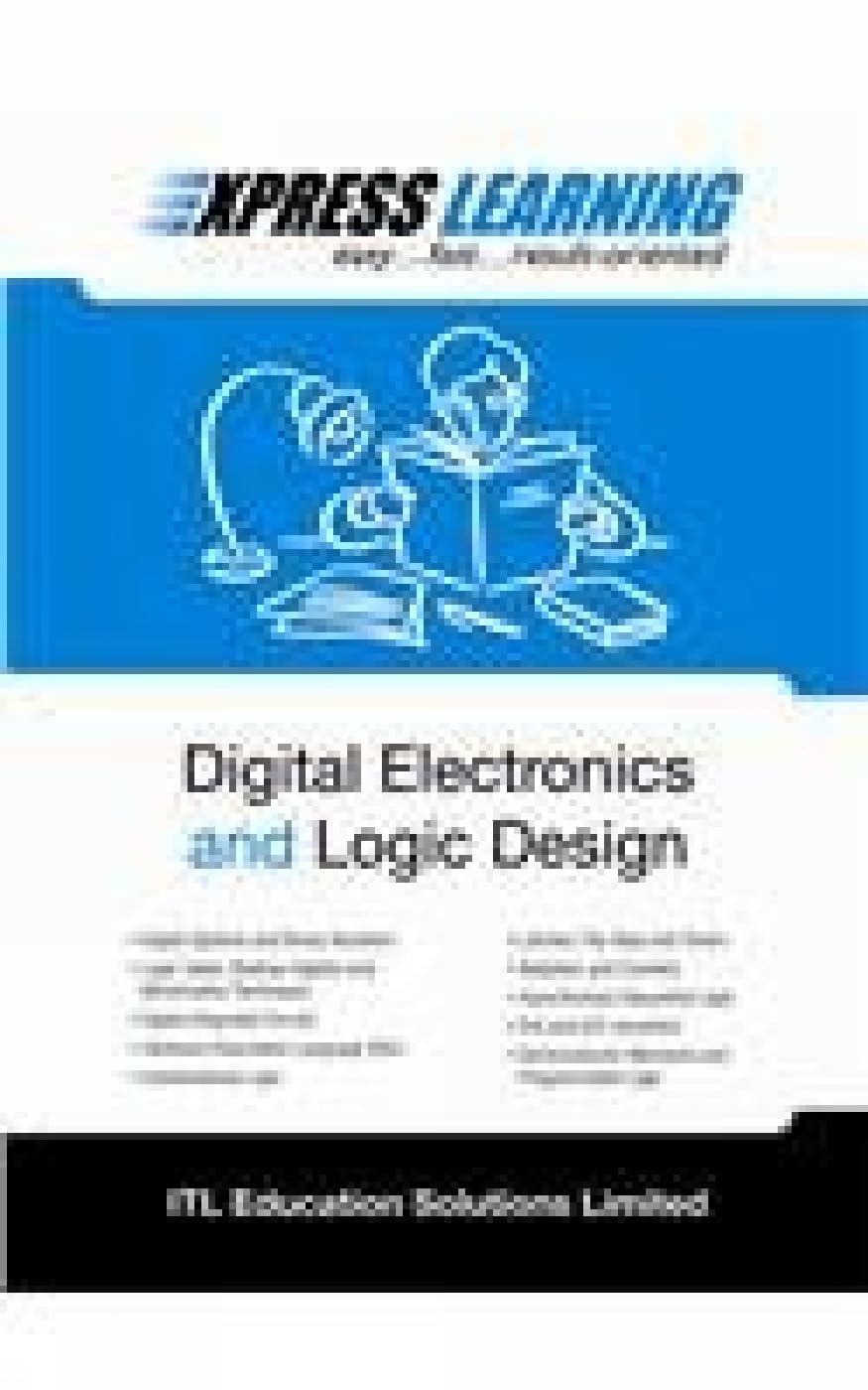 EXPRESS LEARNING – DIGITAL ELECTRONICS AND LOGIC DESIGN : ITL ESL ...