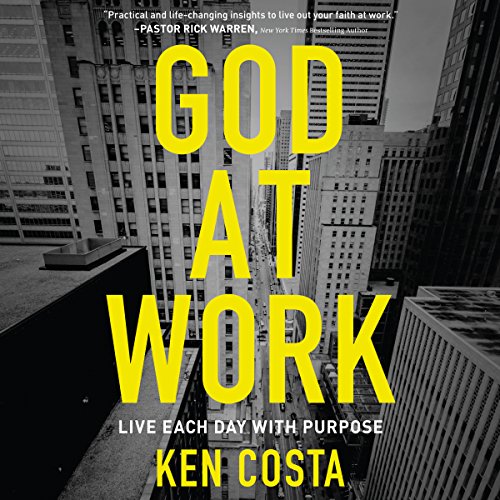 Amazon.com: God at Work: Live Each Day with Purpose (Audible Audio ...