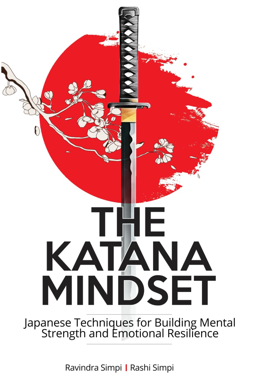 Amazon.com: The Katana Mindset: Japanese Techniques for Building Mental ...