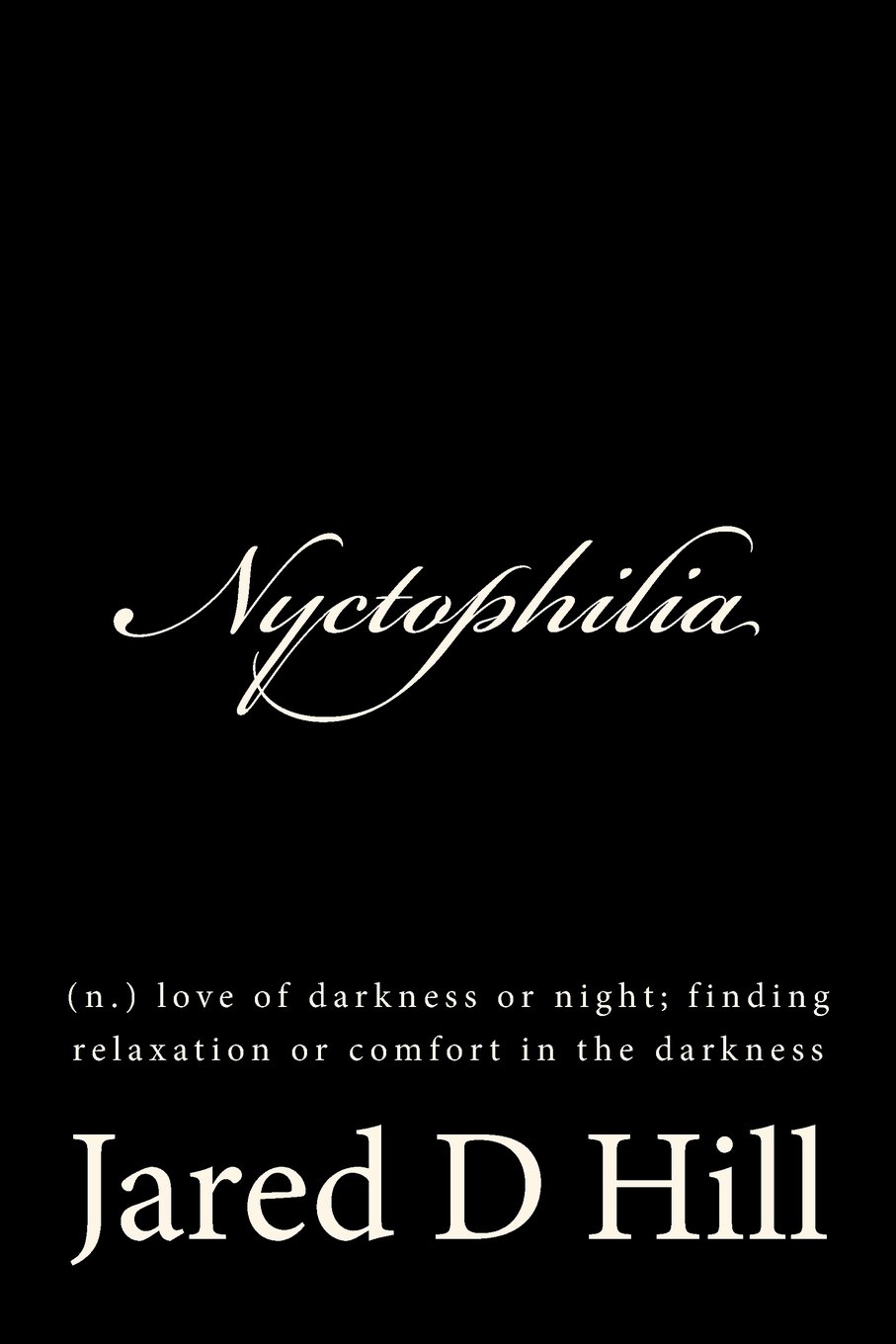 Amazon.com: Nyctophilia: (n.) love of darkness or night; finding ...