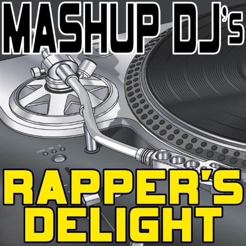 Play Rapper's Delight (Remix Tools For Mash-Ups) by Mashup DJ's on ...