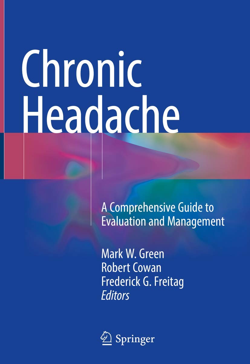 Chronic Headache: A Comprehensive Guide to Evaluation and Management ...