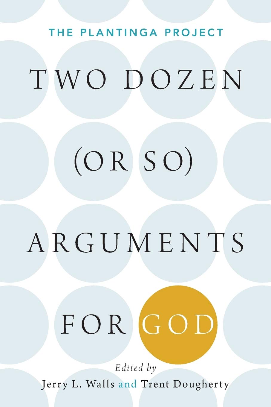 Amazon.com: Two Dozen (or so) Arguments for God: The Plantinga Project ...