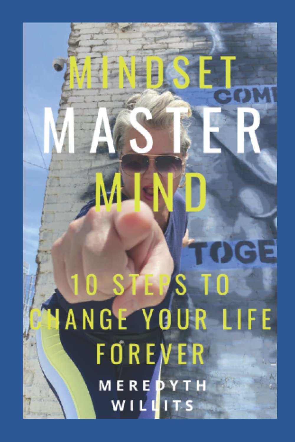 Amazon.com: MINDSET MASTER MIND: 10 Steps to Change Your Life Forever: 9798356644689: Willits ...