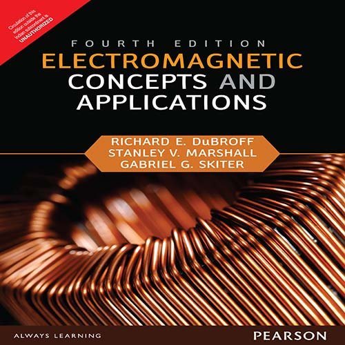 Electromagnetic Concepts And Applications, 4/E: Dubroff Skitek ...