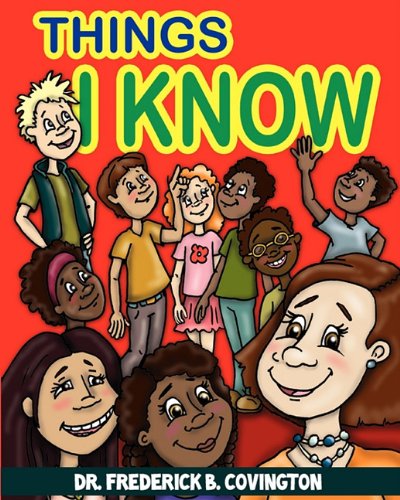 Amazon.com: Things I Know: 9781432753528: Covington, Frederick B.: Books