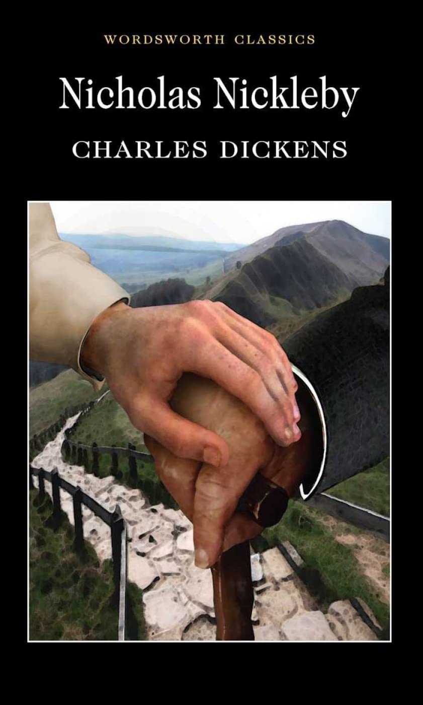 Nicholas Nickleby (Wordsworth Classics) by Charles Dickens