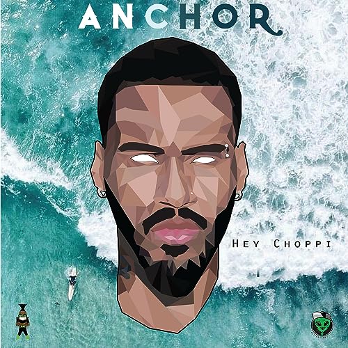 Anchor by Hey Choppi on Amazon Music - Amazon.com
