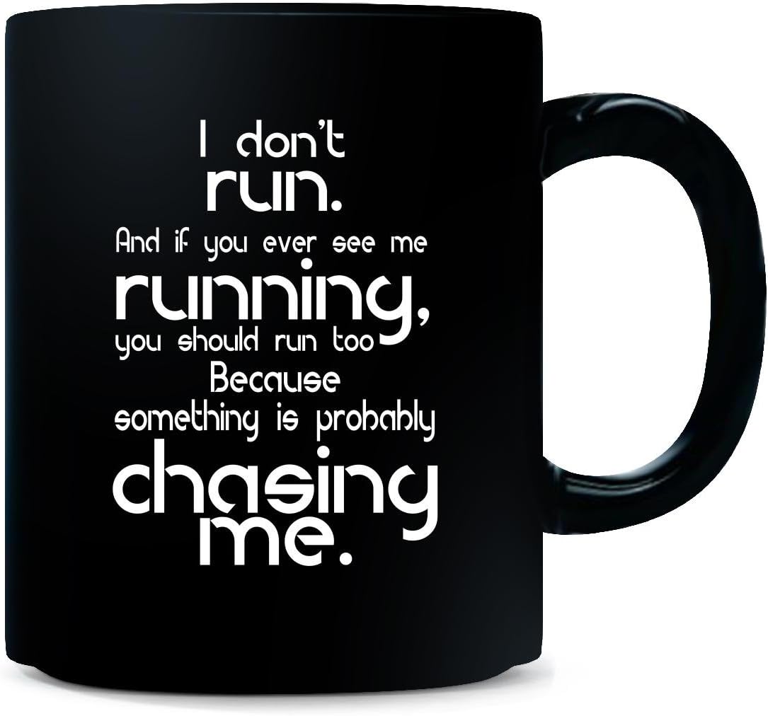 Amazon I Dont Run And If You Ever See Me Running You Should Run amazon-i-dont-run-and-if-you-ever-see-me-running-you-should-run