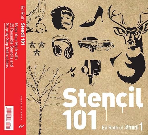 Stencil 101: Make Your Mark with 25 Reusable Stencils and Step-by-Step ...