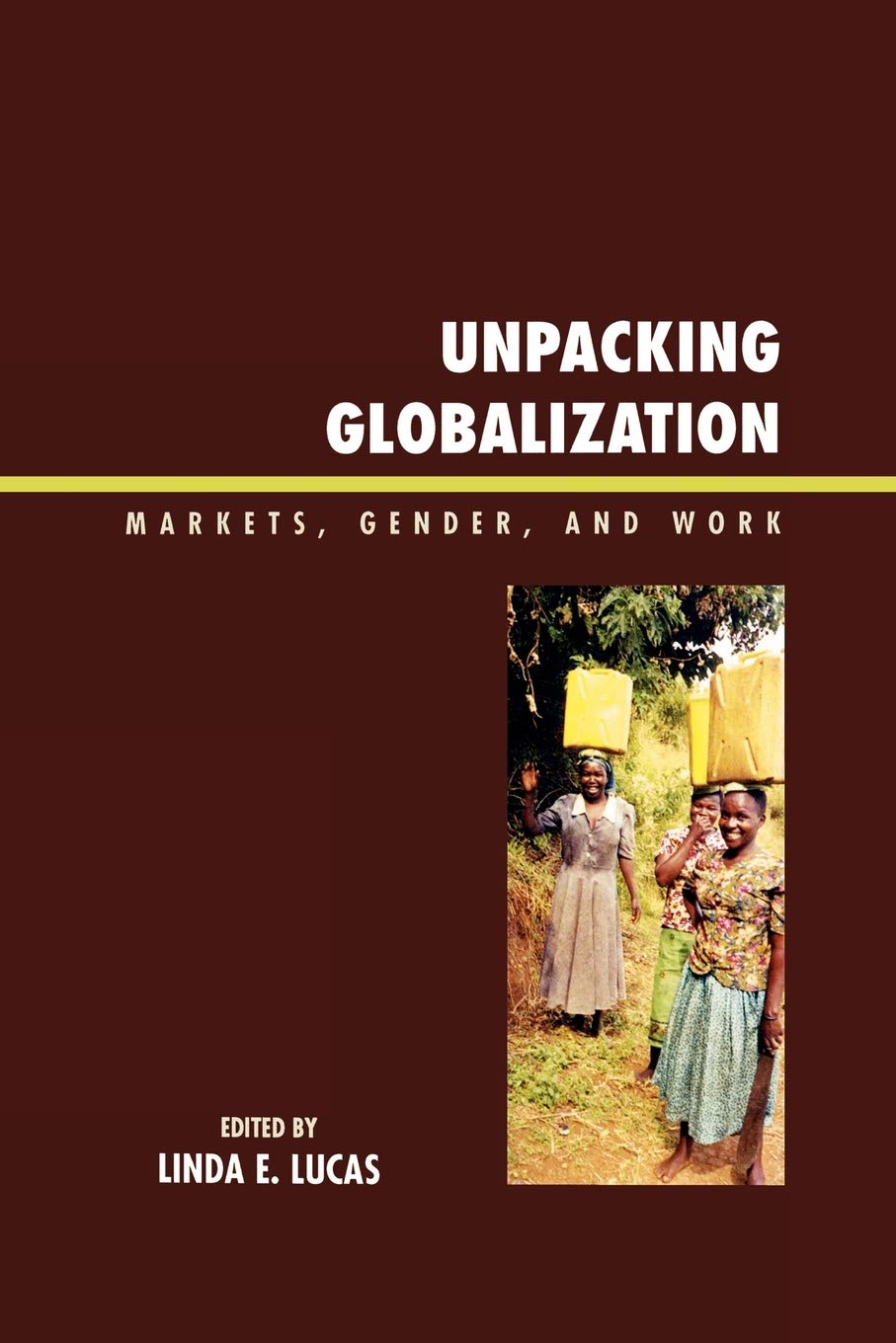 Amazon.com: Unpacking Globalization: Markets, Gender, and Work ...