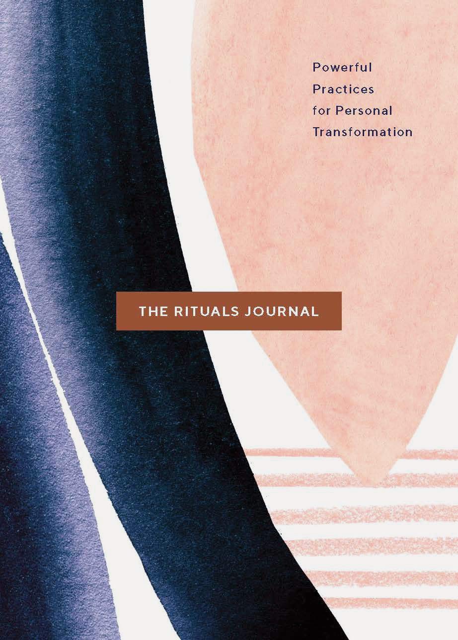 The Rituals Journal: Powerful Practices for Personal Transformation ...