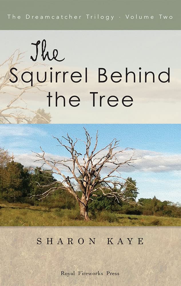 The Squirrel Behind the Tree Student Book: The Dreamcatcher Trilogy ...