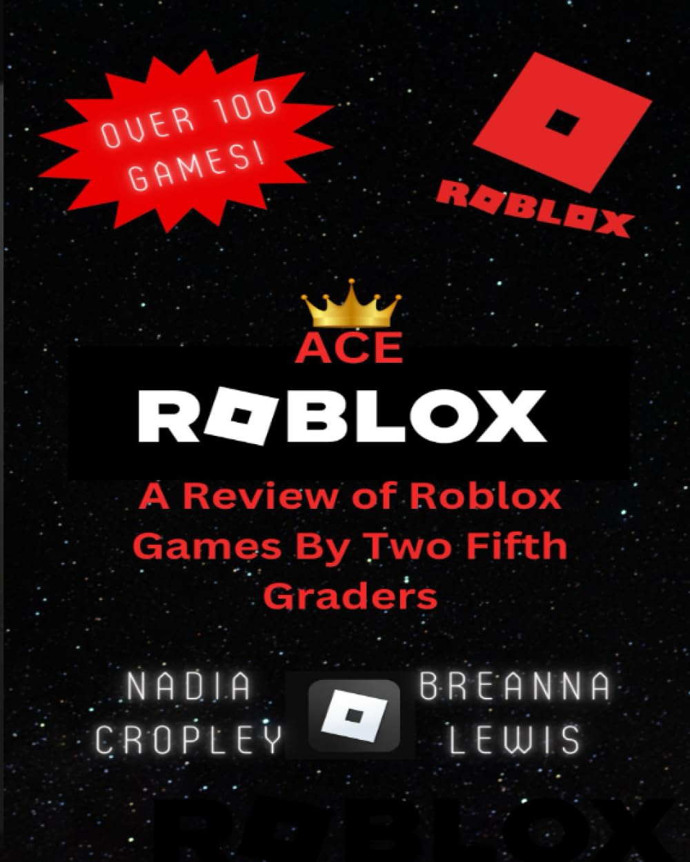 Ace Roblox: A Review of Roblox Games By Two Fifth Graders: Cropley, Nadia, Lewis, Breanna ...