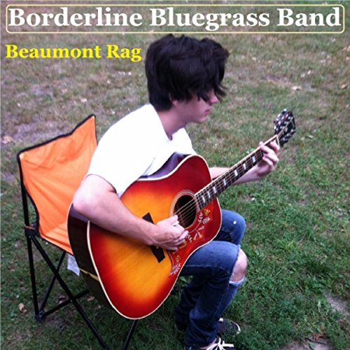 Amazon.com: Beaumont Rag : Borderline Bluegrass Band: Digital Music