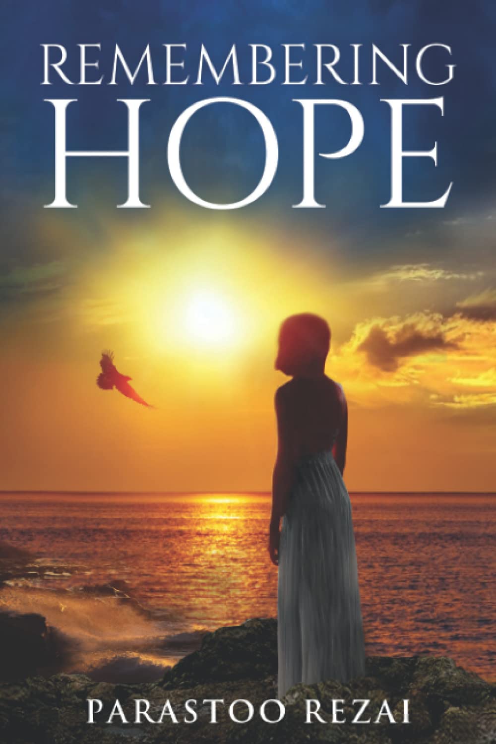 Remembering Hope: Rezai, Parastoo: 9781735078205: Amazon.com: Books