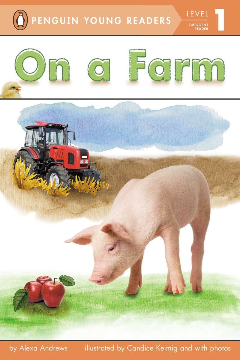 On a Farm (Penguin Young Readers, Level 1): Andrews, Alexa, Keimig ...