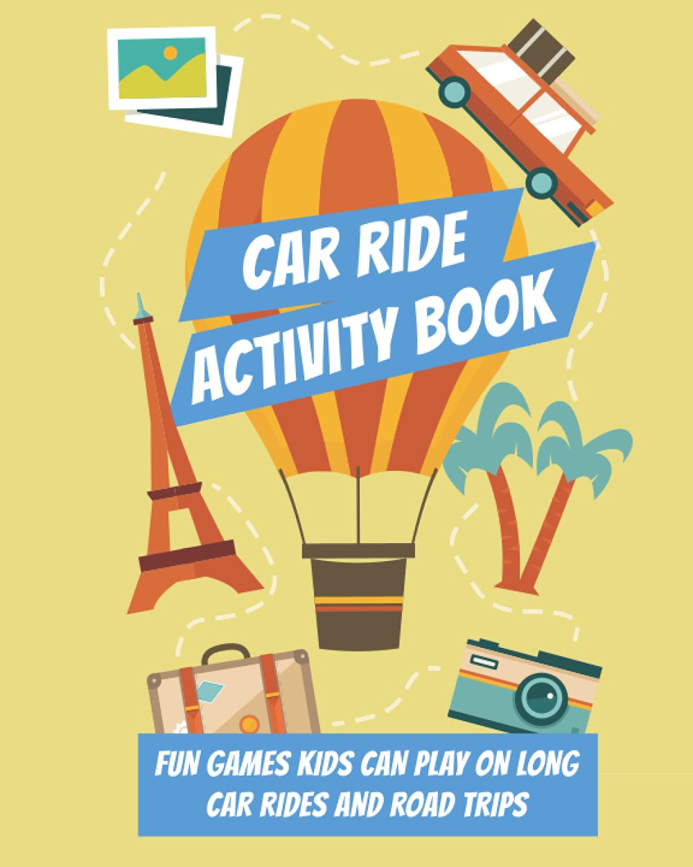 Buy Car Ride Activity Book Fun Games Kids Can Play On Long Car Rides buy-car-ride-activity-book-fun-games-kids-can-play-on-long-car-rides