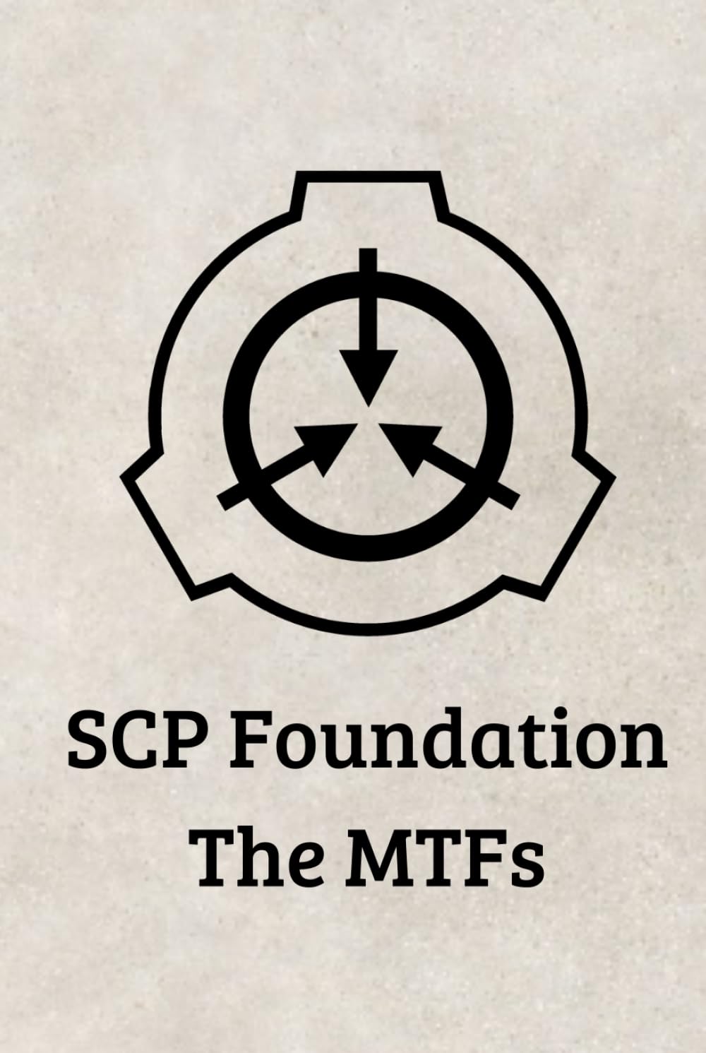 SCP MTF Handbook: Clearance Level 5 Secure Contain Protect Mobile Task ...