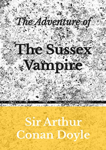 The Sussex Vampire eBook : Doyle, Arthur Conan: Amazon.in: Books