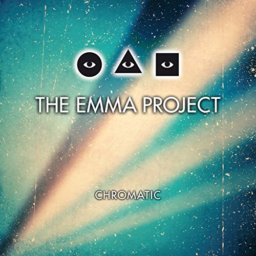 Spiele Chromatic von The Emma Project auf Amazon Music ab