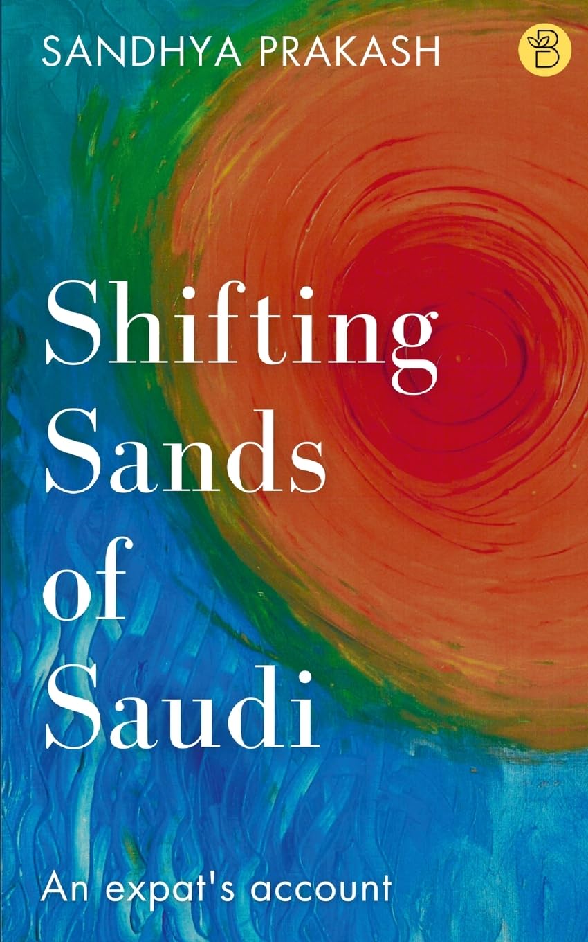 Buy Shifting Sands of Saudi Book Online at Low Prices in India ...