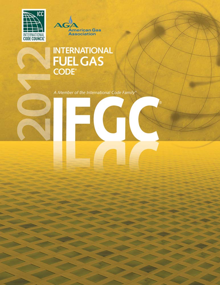 2012 International Fuel Gas Code (International Code Council Series ...