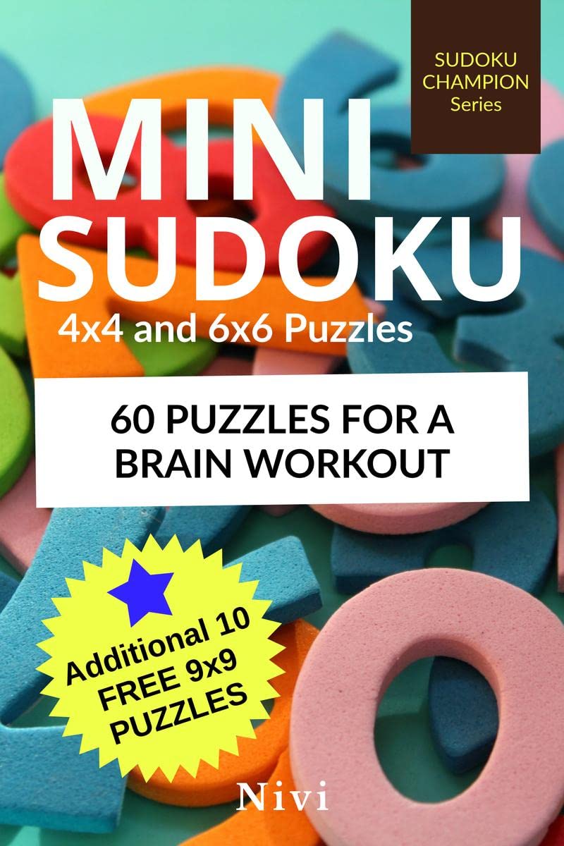 Mini Sudoku (4x4 and 6x6) : 60 Fun and Challenging 4x4 and 6x6 Puzzles ...