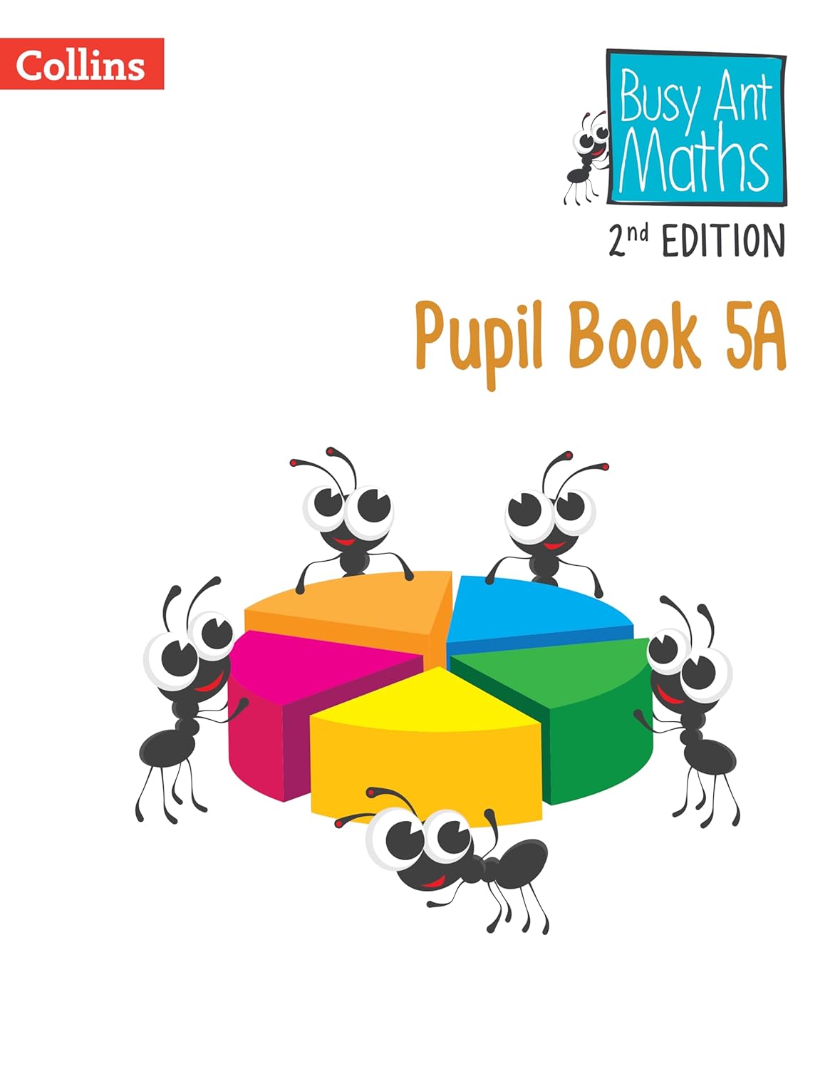 Pupil Book 5A (Busy Ant Maths 2nd Edition) : Mumford, Jeanette, Roberts, Sandra, Jurgensen ...