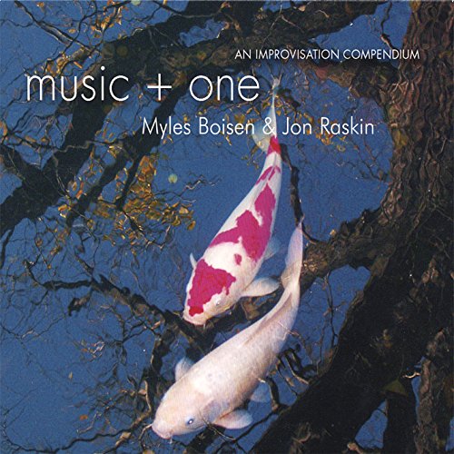 Amazon.com: Music + One : Jon Raskin & Myles Boisen: Digital Music