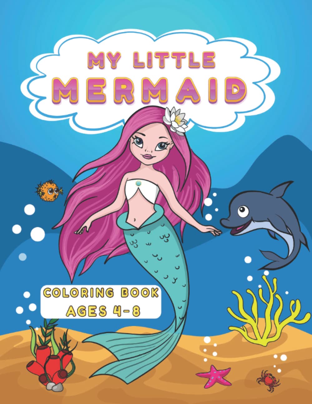 My Little Mermaid: Coloring Book Ages 4-8: Press, O'Neil: 9798441753074 ...