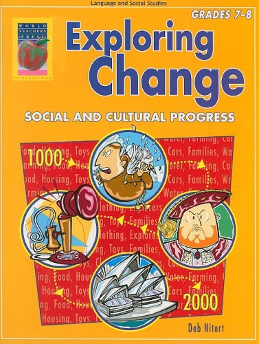 Exploring Change, Grades 7-8: Social and Cultural Progress: Deb Nitert ...