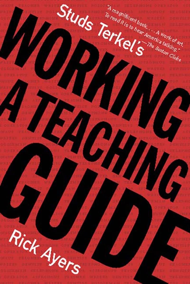 Amazon.com: Studs Terkel's Working: A Teaching Guide: 9781565846265 ...