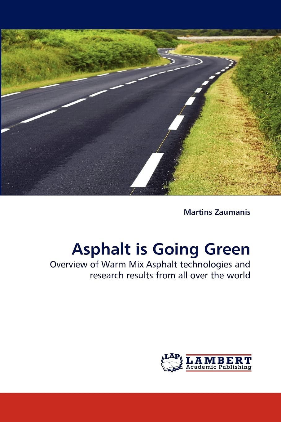 Asphalt is Going Green: Overview of Warm Mix Asphalt technologies and ...