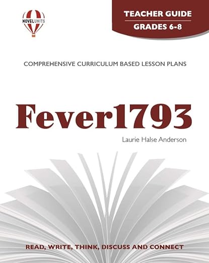 Fever 1793 - Teacher Guide by Novel Units: Novel Units: 9781581308945 ...