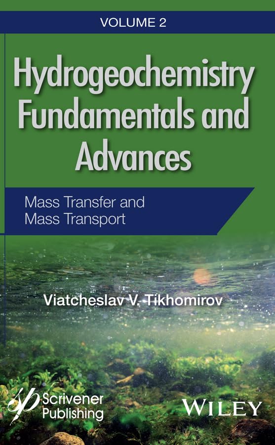 Hydrogeochemistry Fundamentals and Advances, Mass Transfer and Mass ...