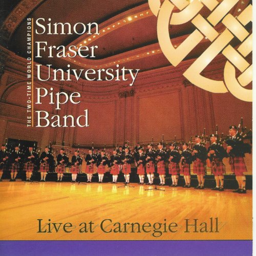 Live at Carnegie Hall von Simon Fraser University Pipe Band bei Amazon ...