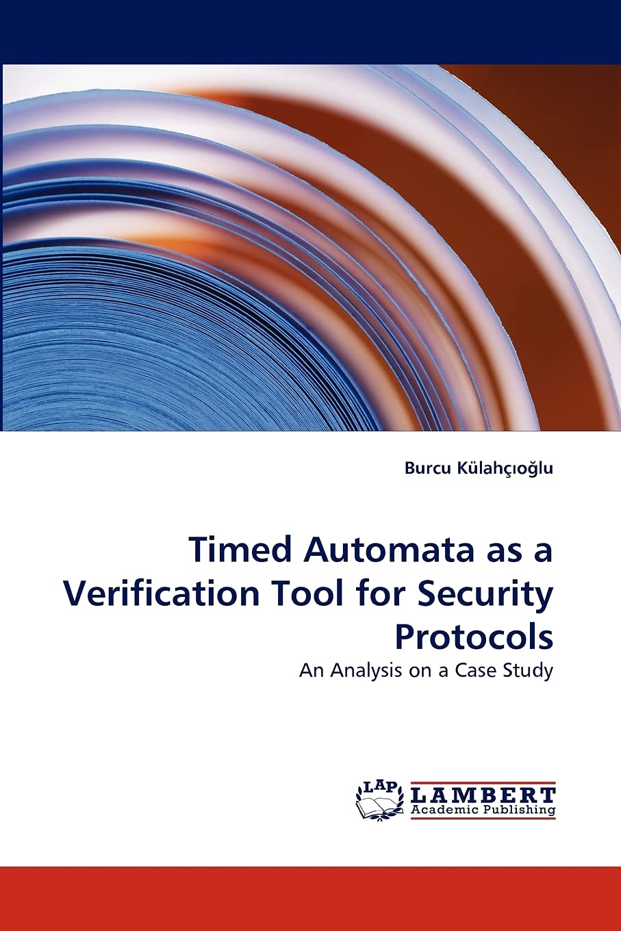 Timed Automata as a Verification Tool for Security Protocols: An Analysis on a Case Study ...