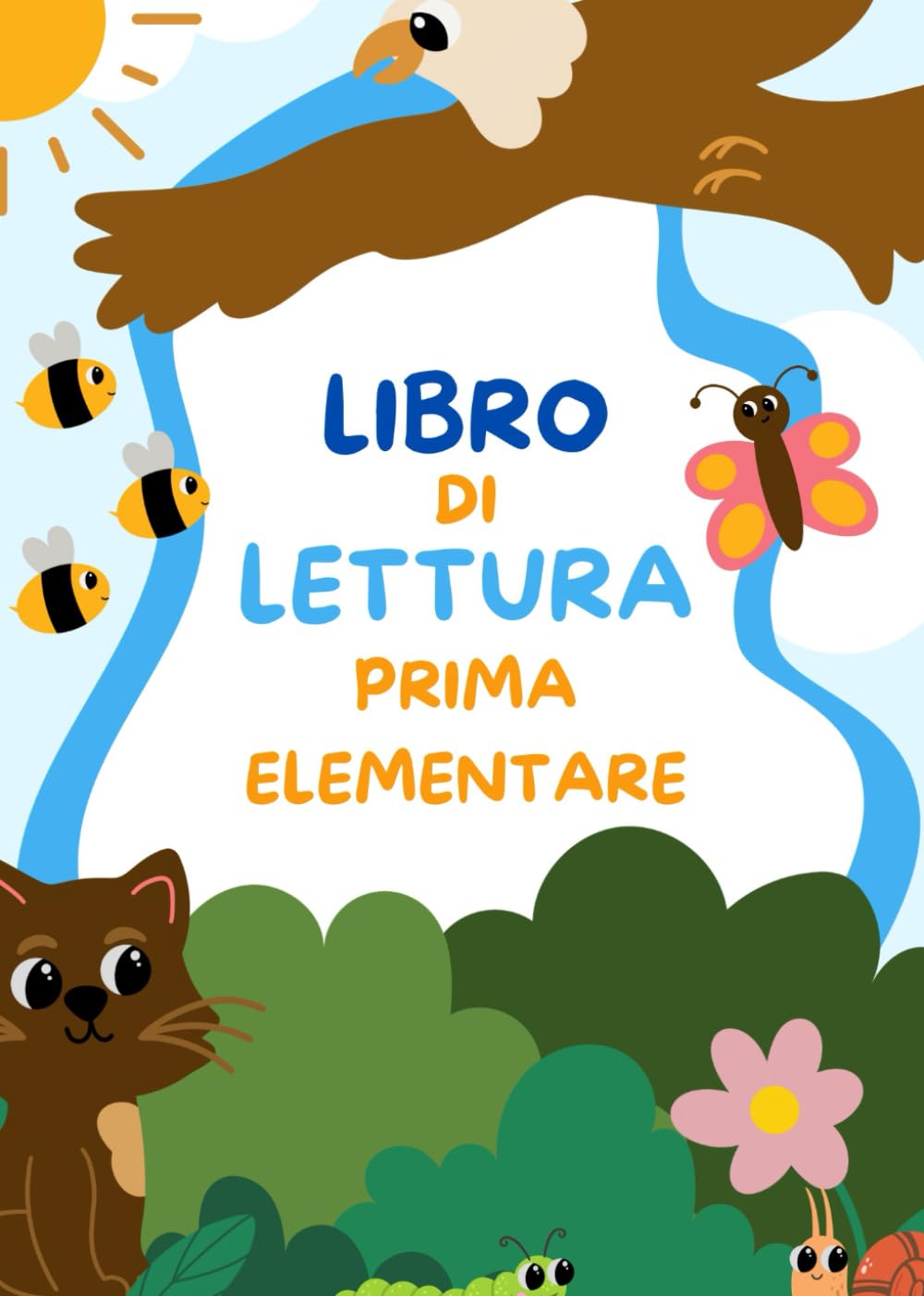 Libro di lettura prima elementare: con parole, frasi e brevi testi per ...
