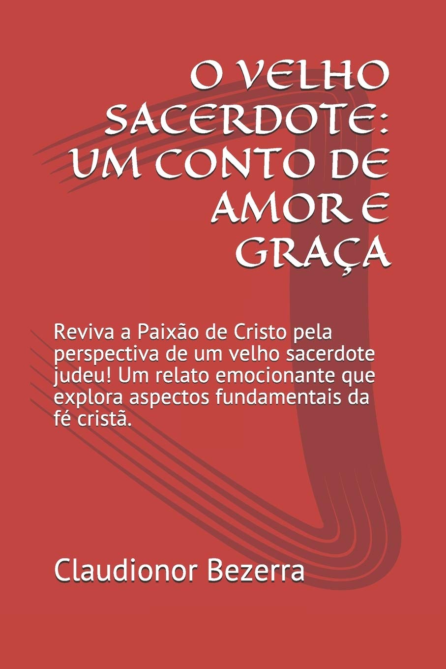 O Velho Sacerdote Um Conto De Amor E Graca Reviva | Desertcart Israel