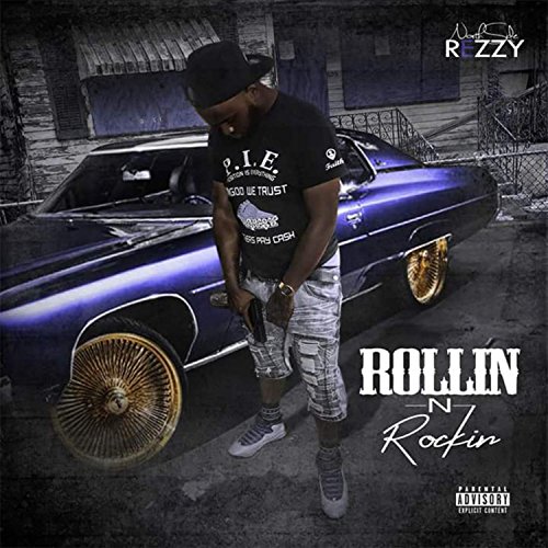 Amazon.co.jp: Rollin' & Rockin' [Explicit] : Northside Rezzy: Digital Music