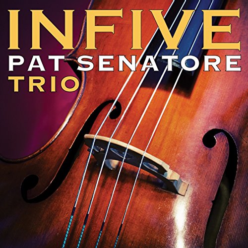 Infive by Pat Senatore Trio on Amazon Music - Amazon.co.uk