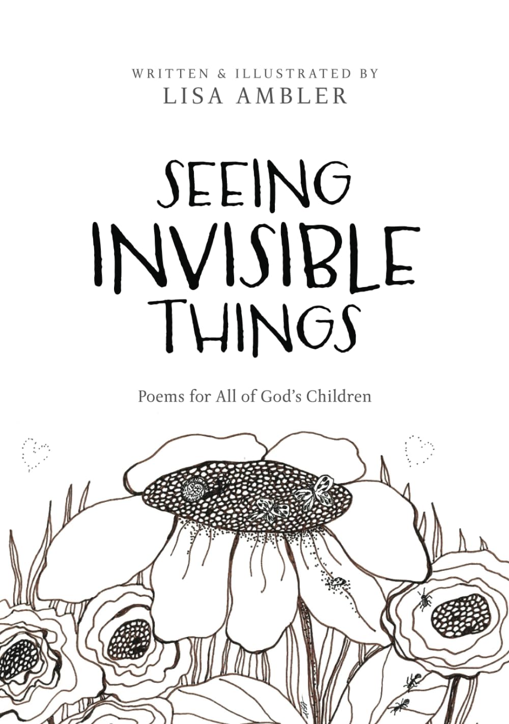 Seeing Invisible Things: Poems for All God's Children: Ambler, Lisa ...