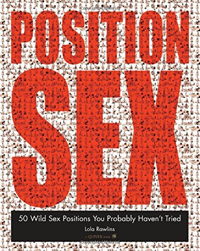 Amazon Position Sex 50 Wild Sex Positions You Probably Havent Tried
