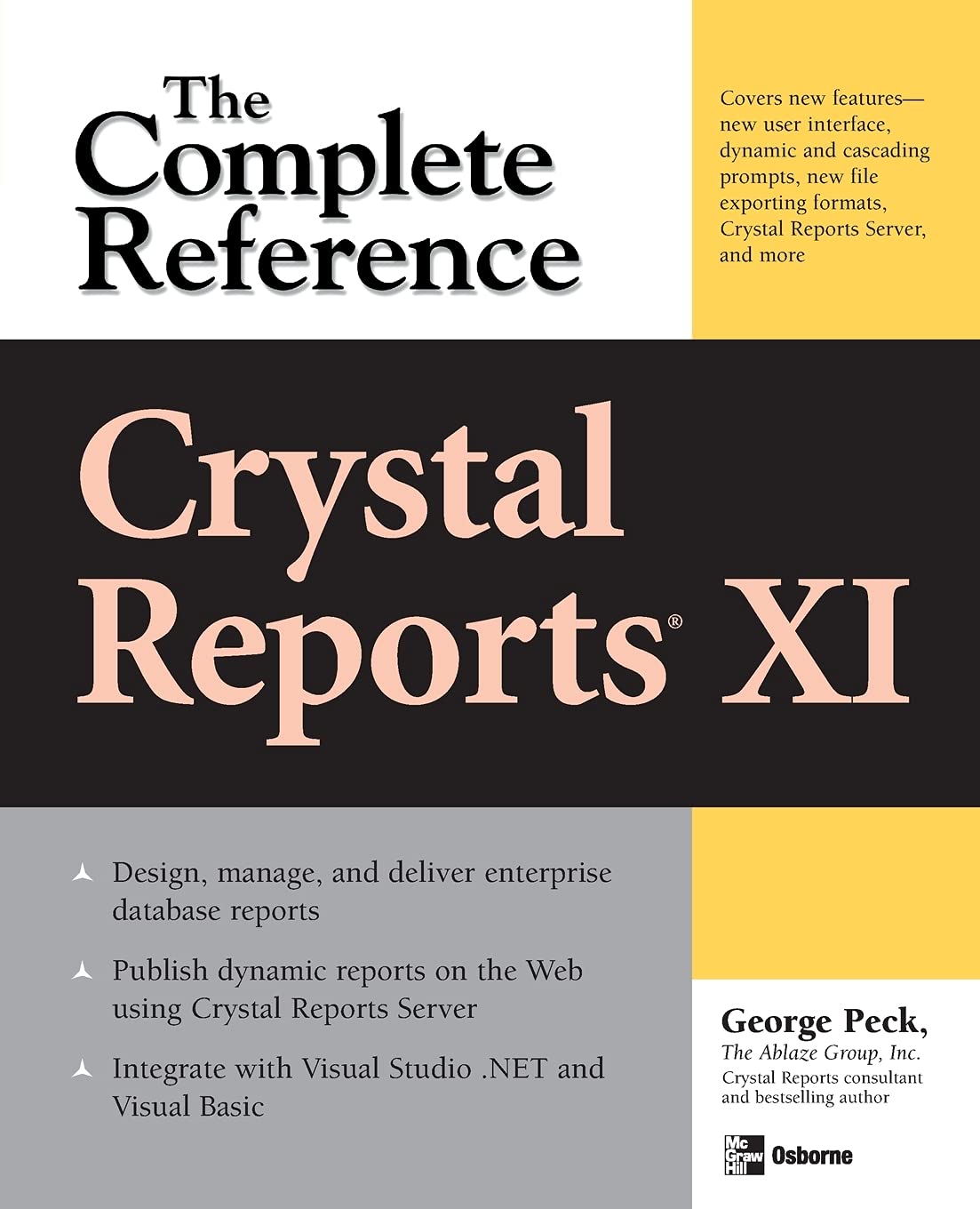 Crystal Reports XI: The Complete Reference (Osborne Complete Reference ...